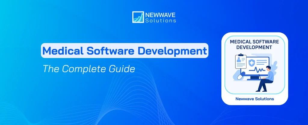 The Complete Guide To Medical Software Development