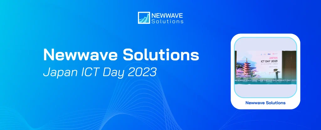 Newwave Solutions Joined Japan ICT Day 2023 Event