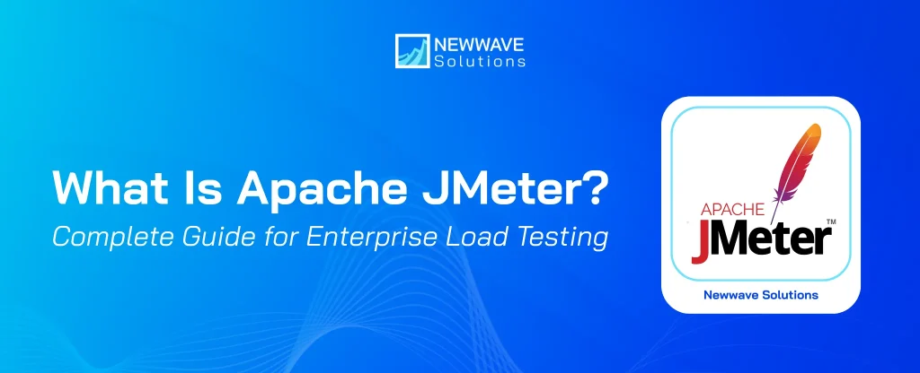 What is Apache JMeter? Complete Guide to Load and Performance Testing