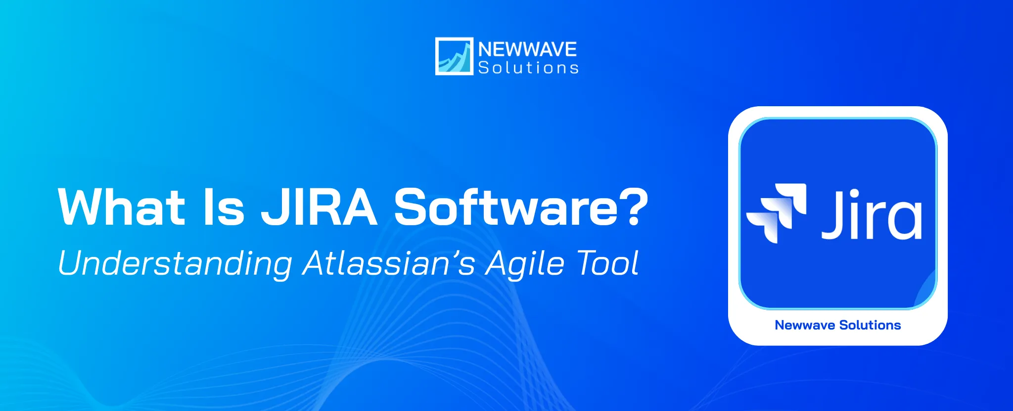 What is JIRA Software? Complete Guide to Agile Project Management