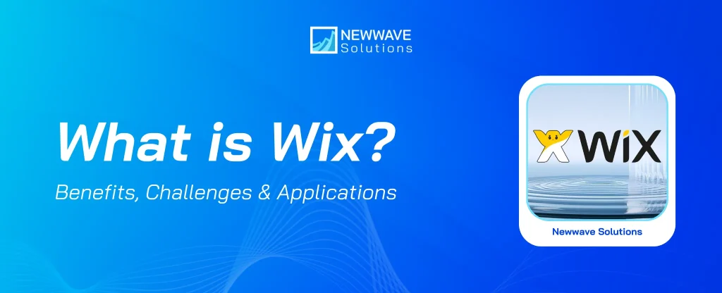 What is Wix? Benefits, Challenges & Real-World Applications