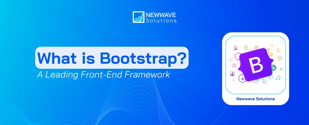 What is Bootstrap? A Leading Front-End Framework